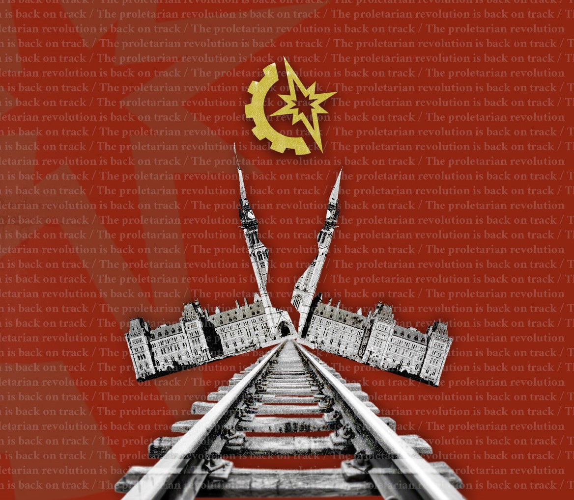 The Proletarian Revolution is Back on Track